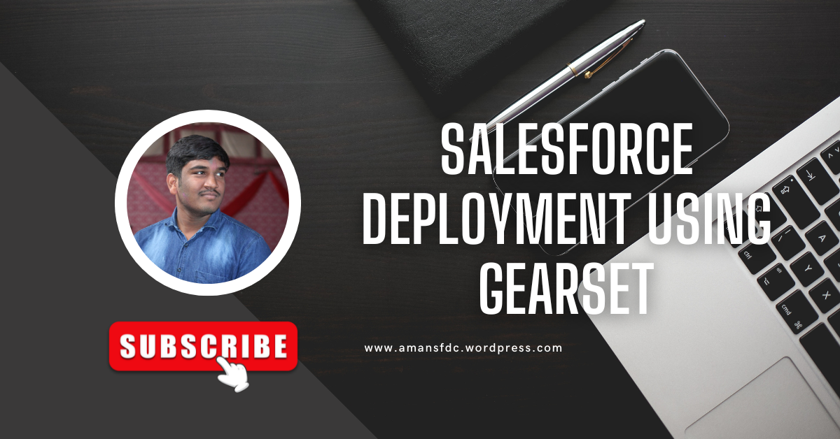 How to Deployment in Salesforce Using Gearset – SF Learners Hub