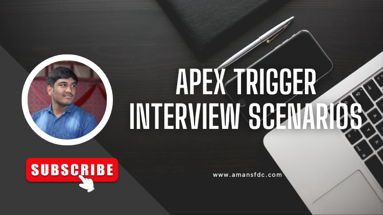 Apex Trigger Interview Scenarios - SF Learners Hub