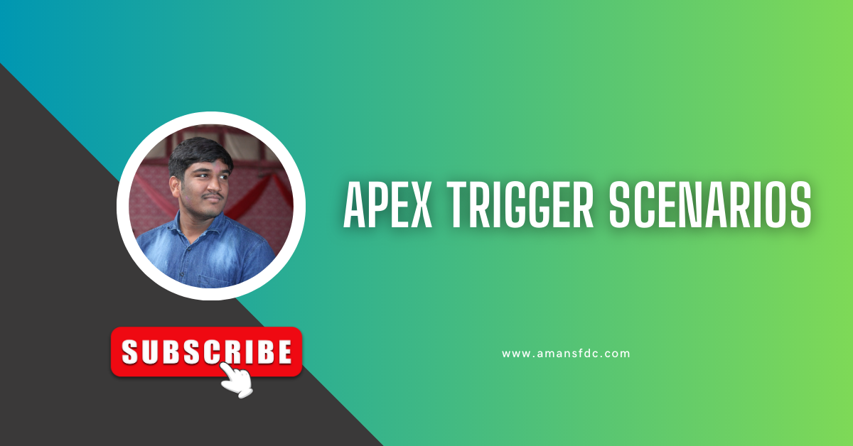 Apex Trigger Scenarios - SF Learners Hub Apex Trigger