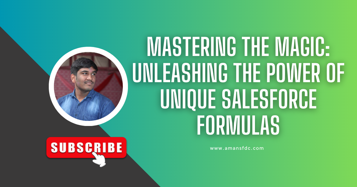 Mastering the Magic: Unleashing the Power of Unique Salesforce Formulas ...