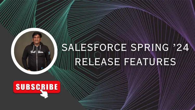 Salesforce Spring ’24 Release Features - SF Learners Hub