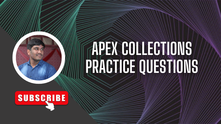 Apex Collections Practice Questions - SF Learners Hub